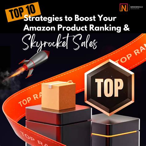 Top 10 Strategies To Boost Amazon Product Ranking And Sales