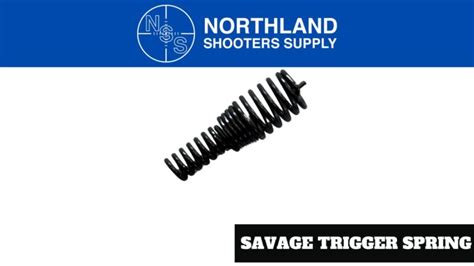 Savage Trigger Spring Northland Shooters Supply