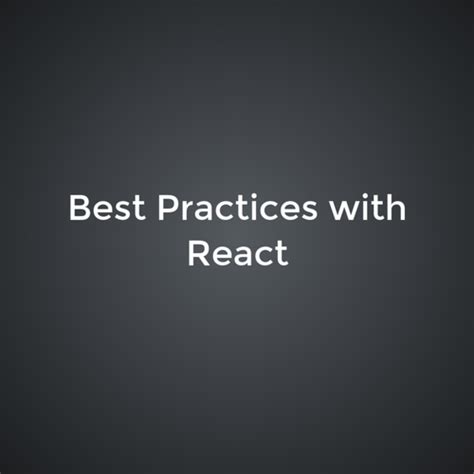 Best Practices React