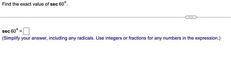 Solved Find The Exact Value Of Sec O Sec Chegg Com