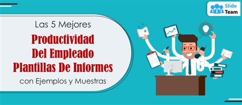 Las 5 Mejores Plantillas De Informes De Productividad De Los Empleados