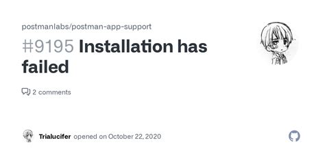 Installation Has Failed Issue Postmanlabs Postman App Support GitHub