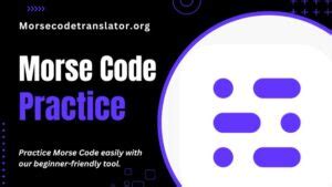 Simple Morse Code Practice For Beginners GUIDED