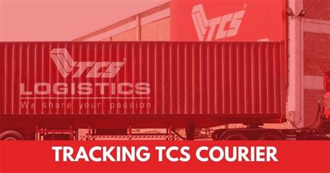tracking tcs courier a 6 step comprehensive guide