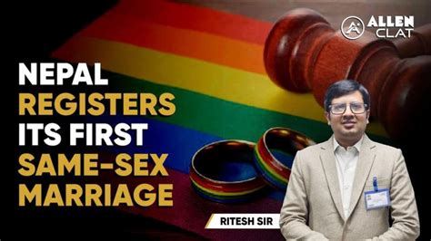 Nepal Registers Its First Same Sex Marriage Current Affairs Allen