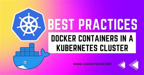 Best Practices Docker Containers In A Kubernetes Cluster