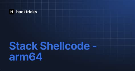 Stack Shellcode Arm64 Hacktricks