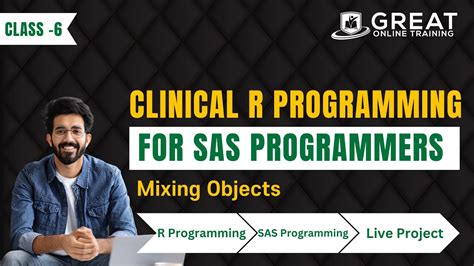 Clinical R Programming Master Classes Mixing Objects 6 For Sas