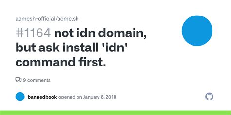 Not Idn Domain But Ask Install Idn Command First · Issue 1164