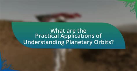 The Physics Of Planetary Orbits Keplers Laws Explained •