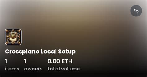 Crossplane Local Setup Collection Opensea