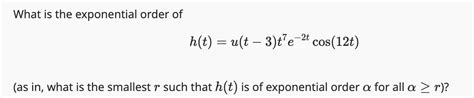 Solved What Is The Exponential Order Of