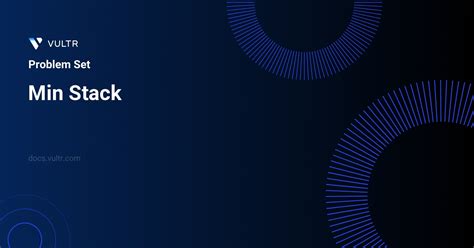 155 Min Stack Solutions And Explanation Vultr Docs