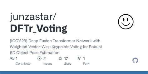 Github Junzastar Dftr Voting [iccv23] Deep Fusion Transformer Network With Weighted Vector