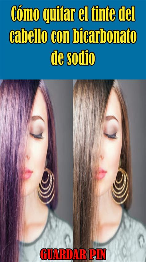Cómo Quitar El Tinte Del Cabello Con Bicarbonato De Sodio