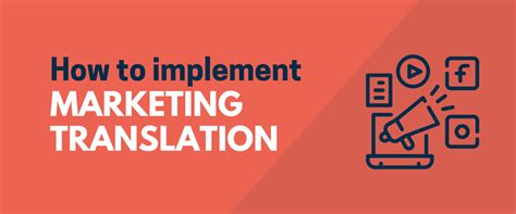 Marketing Translation How To Implement Step By Step Guide