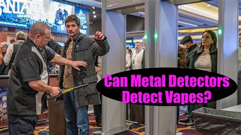 Can Metal Detectors Detect Vapes Lookah