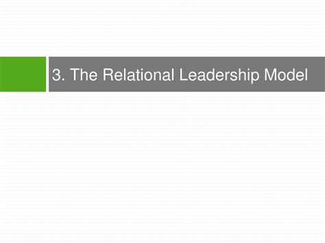 Ppt 3 The Relational Leadership Model Powerpoint Presentation Free