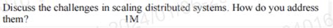 Solved Discuss The Challenges In Scaling Distributed