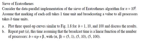 Solved Sieve Of Eratosthenes Consider The Data Parallel