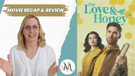 Hallmarks For Love And Honey Movie Recap And Review Youtube
