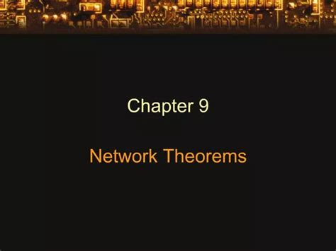 Ppt Network Theorems Powerpoint Presentation Free Download Id646724