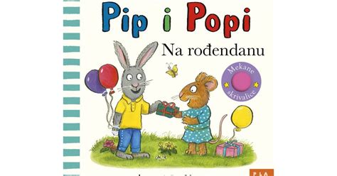 PIP I POPI NA ROĐENDANU interaktivno prekrivalice od flisa Cijena Slikovnica knjiga
