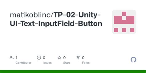 Github Matikoblinctp 02 Unity Ui Text Inputfield Button