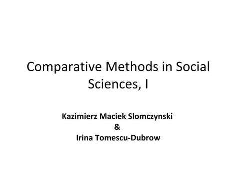 Comparative Methods In Social Sciences Lecture 1 Ppt