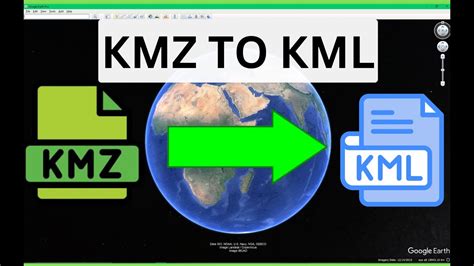 How To Convert Kmz To Kml Files Two Methods Youtube