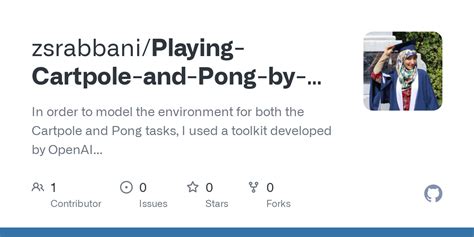 Github Zsrabbani Playing Cartpole And Pong By Using Rl In Order To Model The Environment For