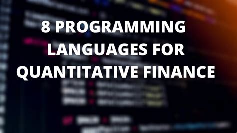 8 Programming Languages Used In Quantitative Finance Financial