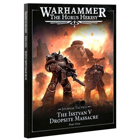 Warhammer 40000 The Horus Heresy Journal Tactica The Isstvan V