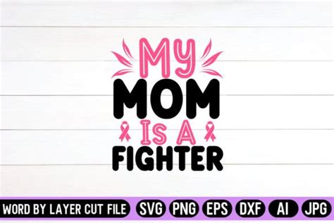 My Mom Is A Fighter Svg Design Graphic By Svg Artfibers Creative Fabrica