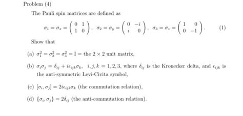 Solved Problem 1 The Pauli Spin Matrices Are Defined As 1