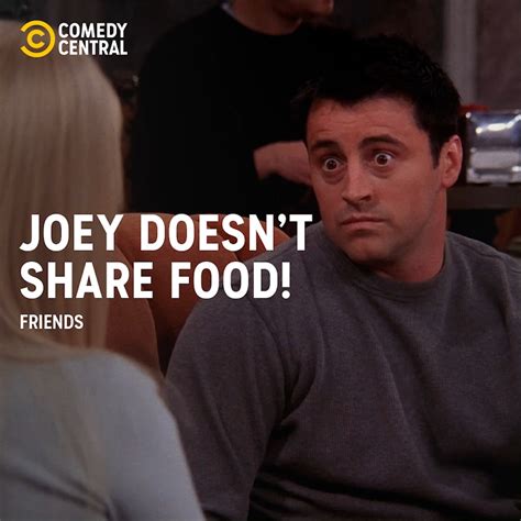 Joey Doesnt Share Food Friends Food Only Share Food If Its Not Yours 😂 By Comedy