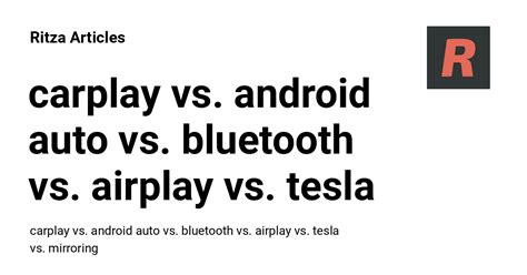 Carplay Vs Android Auto Vs Bluetooth Vs Airplay Vs Tesla Vs