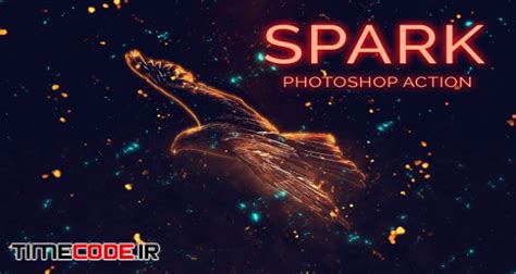 دانلود اکشن فتوشاپ افکت جرقه آتش Spark Photoshop Action تایم کد
