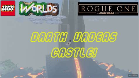 Lego Worlds Star Wars Darth Vaders Castle Rogue One Youtube