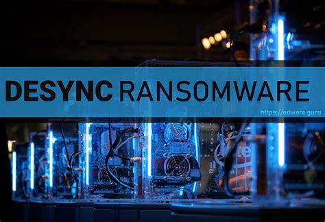 Remove DESYNC Virus Decrypt DESYNC Files DESYNC Ransomware Adware Guru