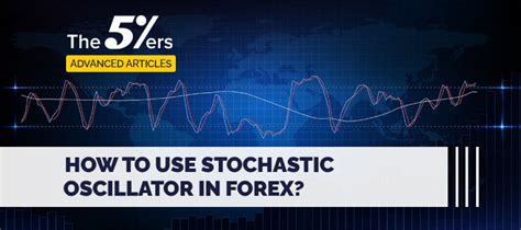 How To Use Stochastic Oscillator In Forex Forex Blog