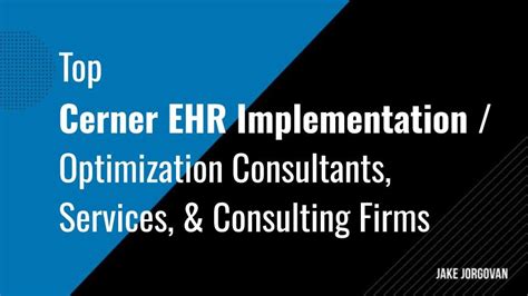 Top Cerner Ehr Implementation Optimization Consultants Services
