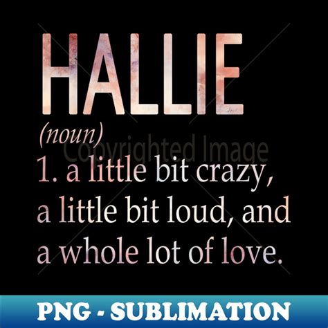 Hallie Girl Name Definition Instant Sublimation Digital Do Inspire