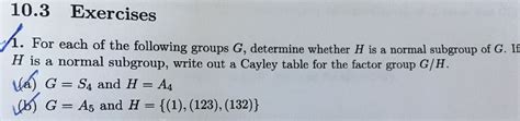 Solved 10 3 Exercises For Each Of The Following Groups G Chegg Com