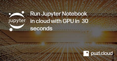 jupyter notebook online gpu hohpaproject
