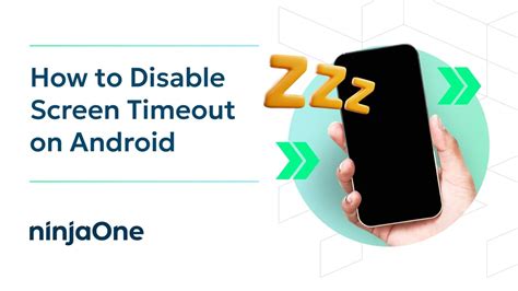 How To Disable Screen Timeout On Android It Video Hub Ninjaone