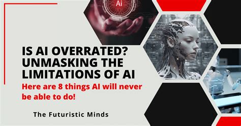 8 limitations of ai discover what ai can t do and never will