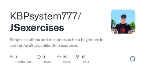 GitHub KBPsystem JSexercises Simple Solutions And Resources To Help Beginners In Solving