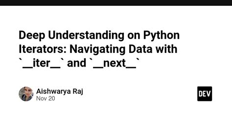 Deep Understanding On Python Iterators Navigating Data With `iter