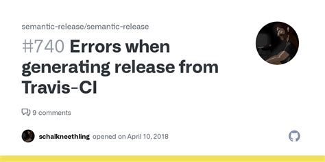 errors when generating release from travis ci · issue 740 · semantic
